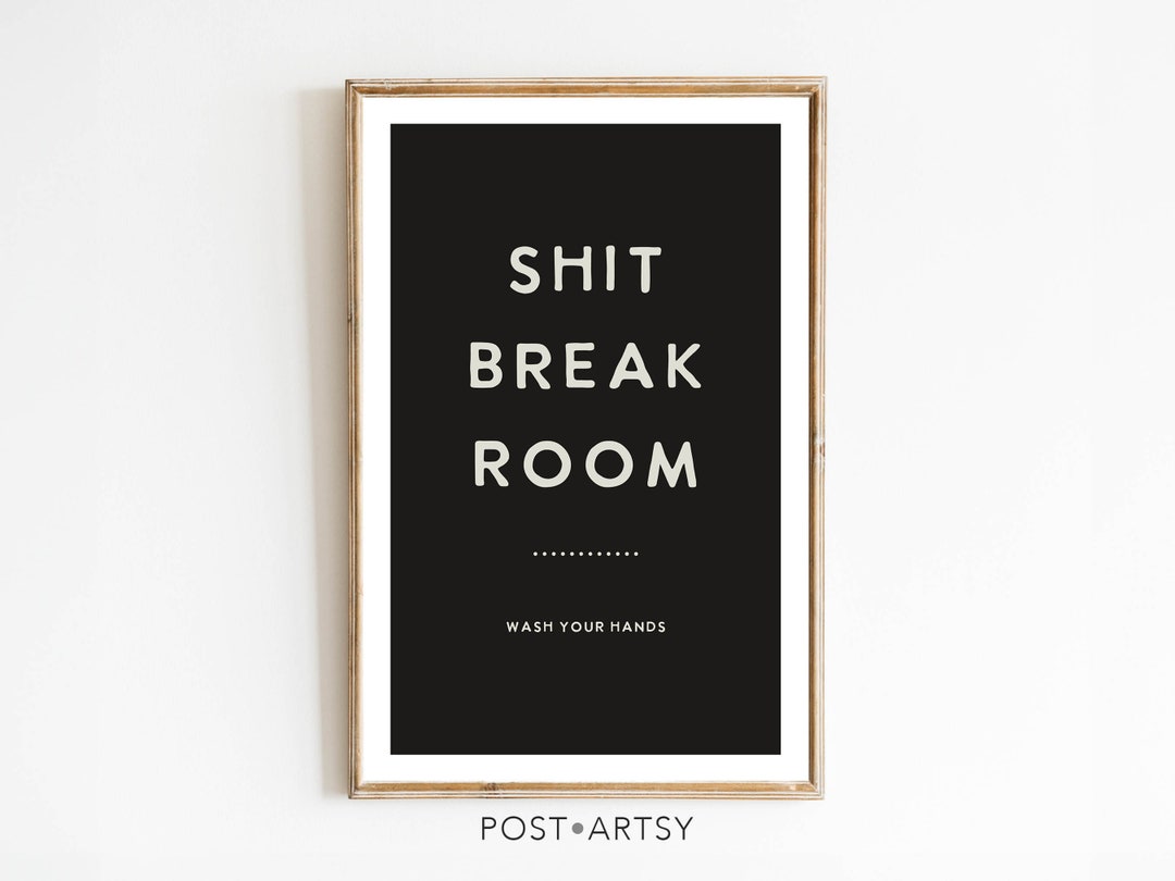Funny Work Bathroom Decor Bathroom Wall Art Bathroom Print Break Room ...
