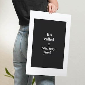 Courtesy Flush Funny Bathroom Art Print, Toilet Humor (11x17) - Etsy