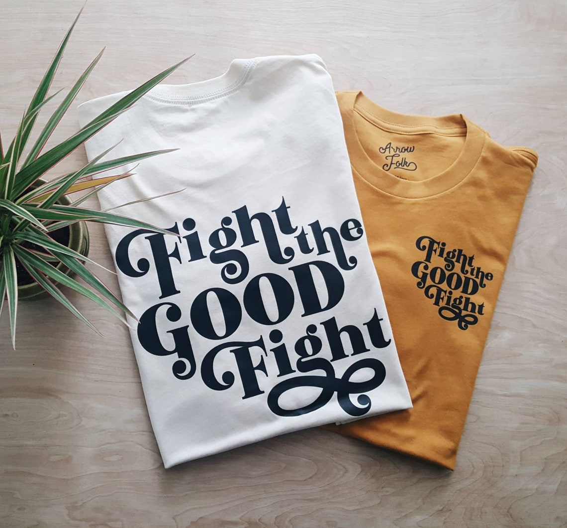 Fight the Good Fight Unisex Tee Cool Graphic Tees Ladies - Etsy