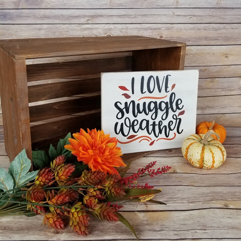 Snuggle Weather Wood Sign Farmhouse Style Fall Decor Autumn | Etsy