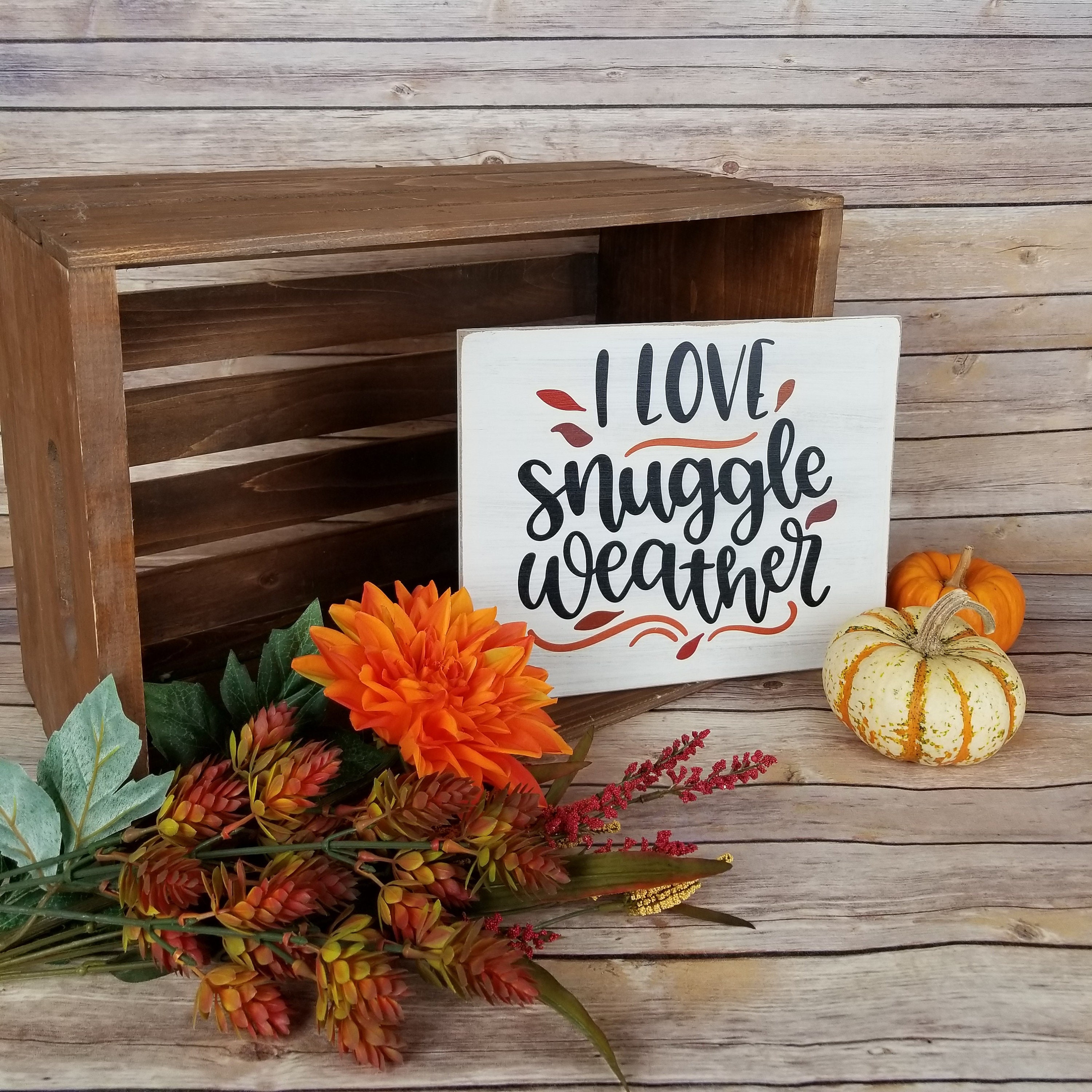 Snuggle Weather Wood Sign Farmhouse Style Fall Decor Autumn | Etsy