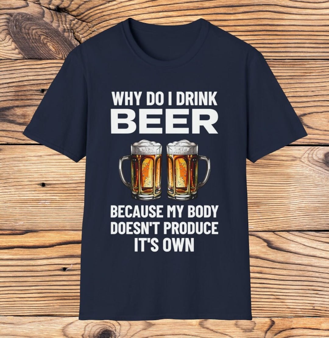 Funny Beer Shirts, Beer Drinker Tshirt, Beer Lover Gifts, Gift for Beer ...