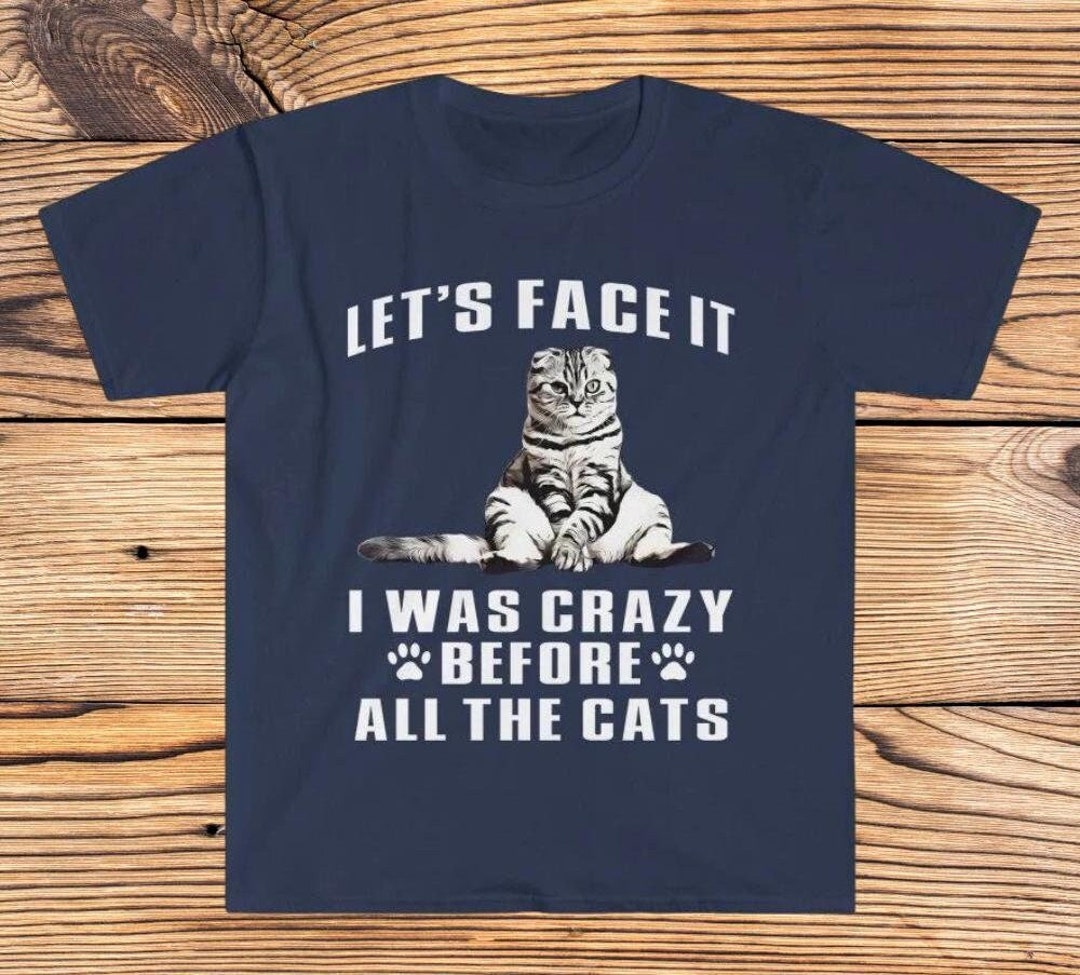 Funny Cat Gift, Cat Shirt, Cat Lady Shirt, Crazy Cat Lady Shirt, Cat ...