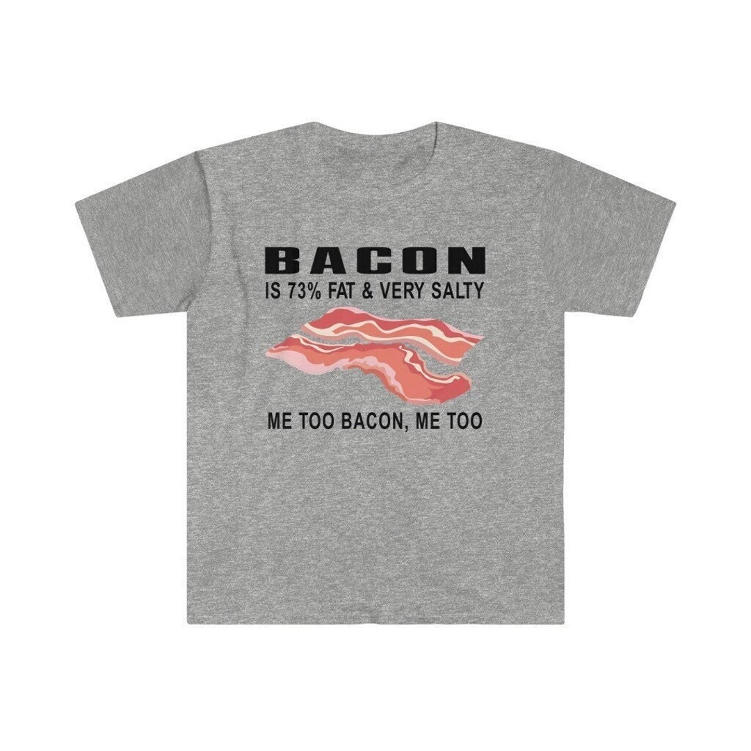 Bacon Shirts, Bacon Gifts, Bacon Lover Shirt, Bacon Lover Gift, Bacon ...