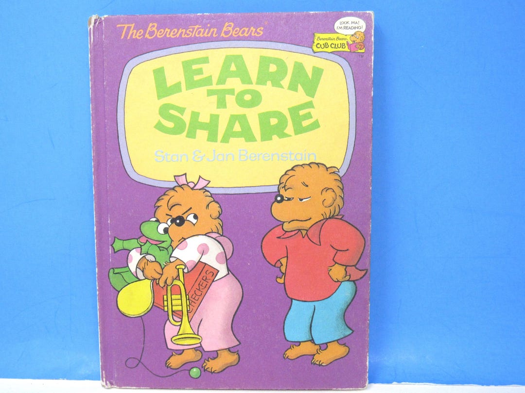 The Berenstain Bears "learn to Share" by Stand and Jan Berenstain ...