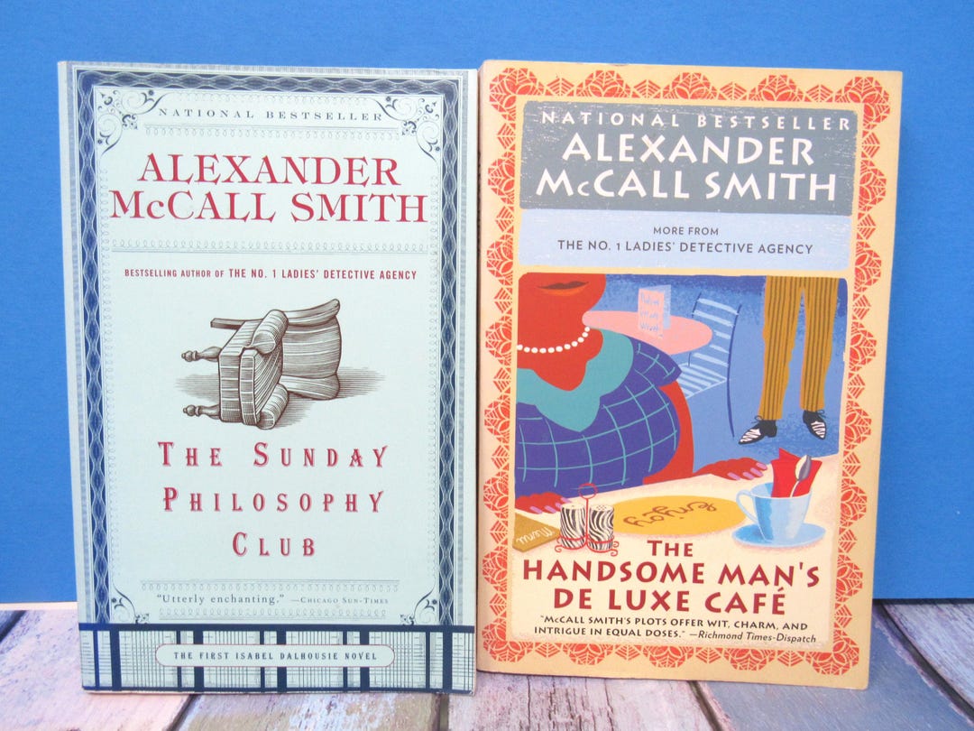 Alexander Mccall Smith Book Set the Handsome Man's De Luxe Cafe the ...