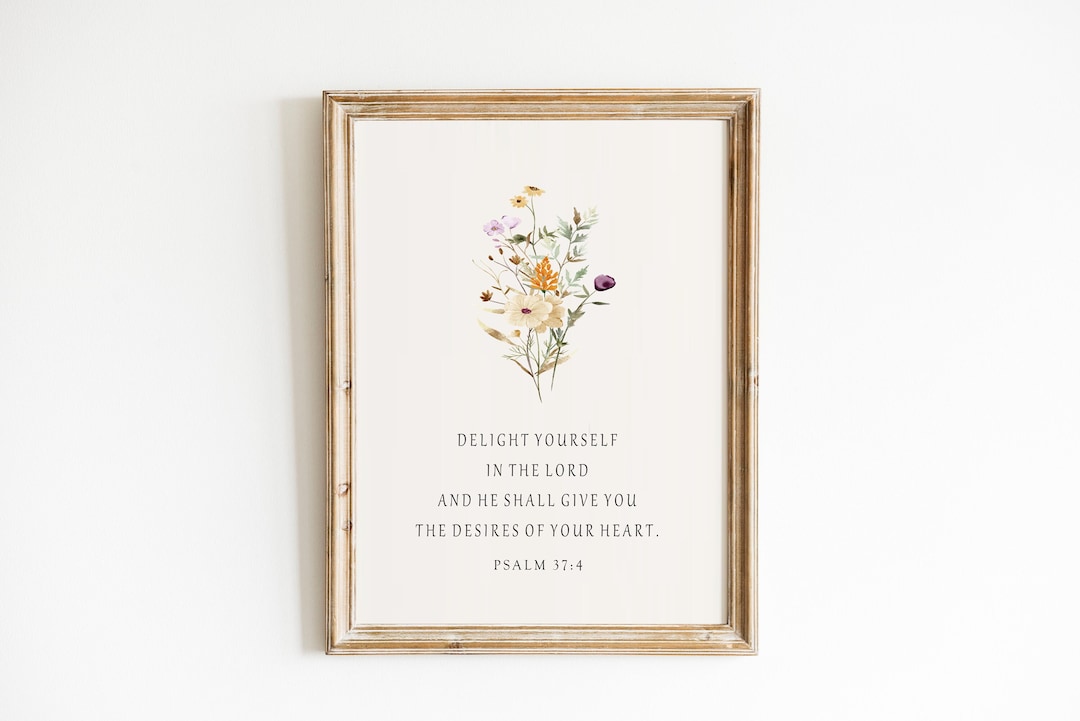 Delight Yourself Bible Verse Wall Art, Psalm 37:4 Scripture, Floral ...