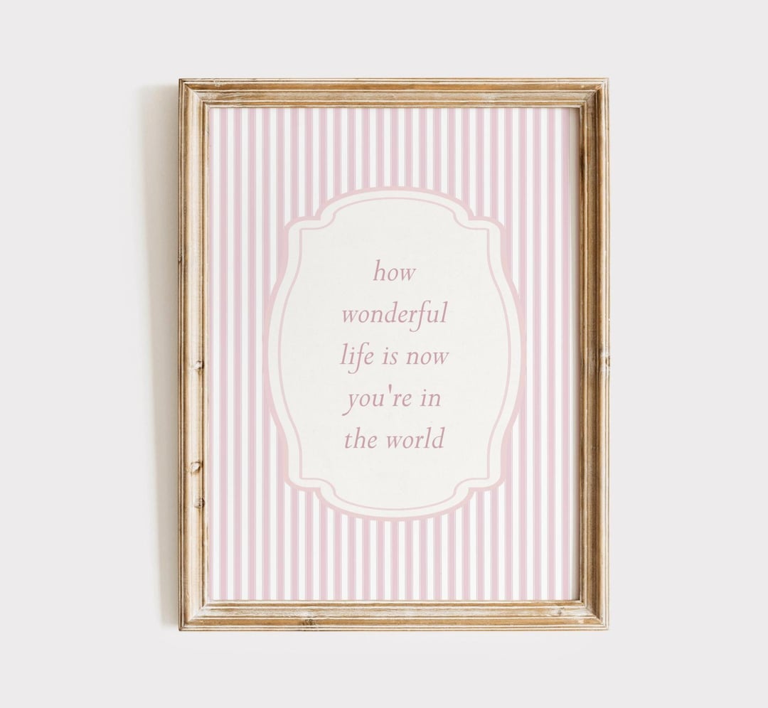 How Wonderful Life is Now You're in the World Print, Pink Girl Nursery ...