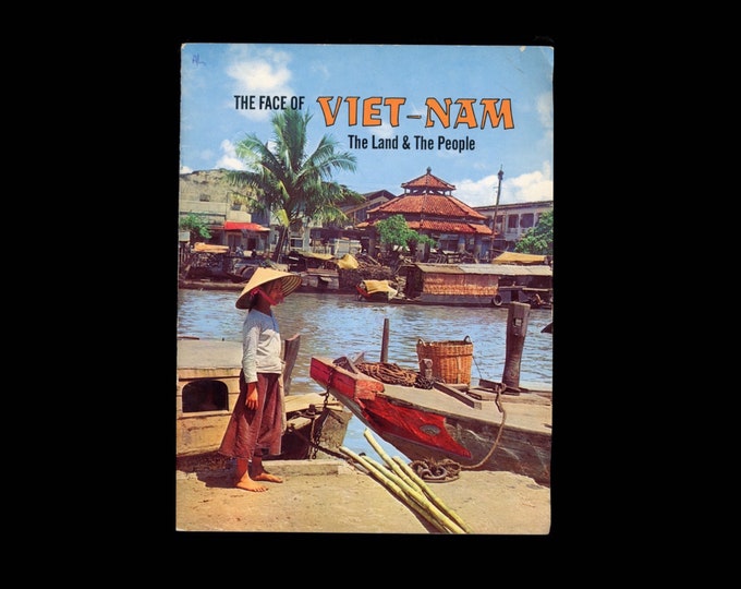 Vintage Vietnam War Magazine / the Face of Viet-nam the Land & Its ...