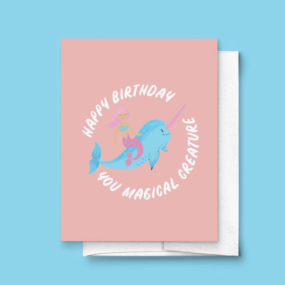 Happy Birthday You Magical Creature Folded Greeting Card | Birthday ...