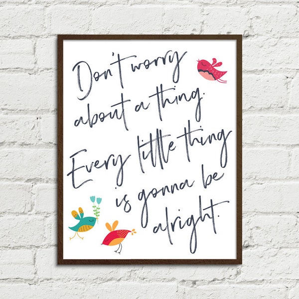 Every Little Thing is Gonna Be Alright Digital Print - Etsy