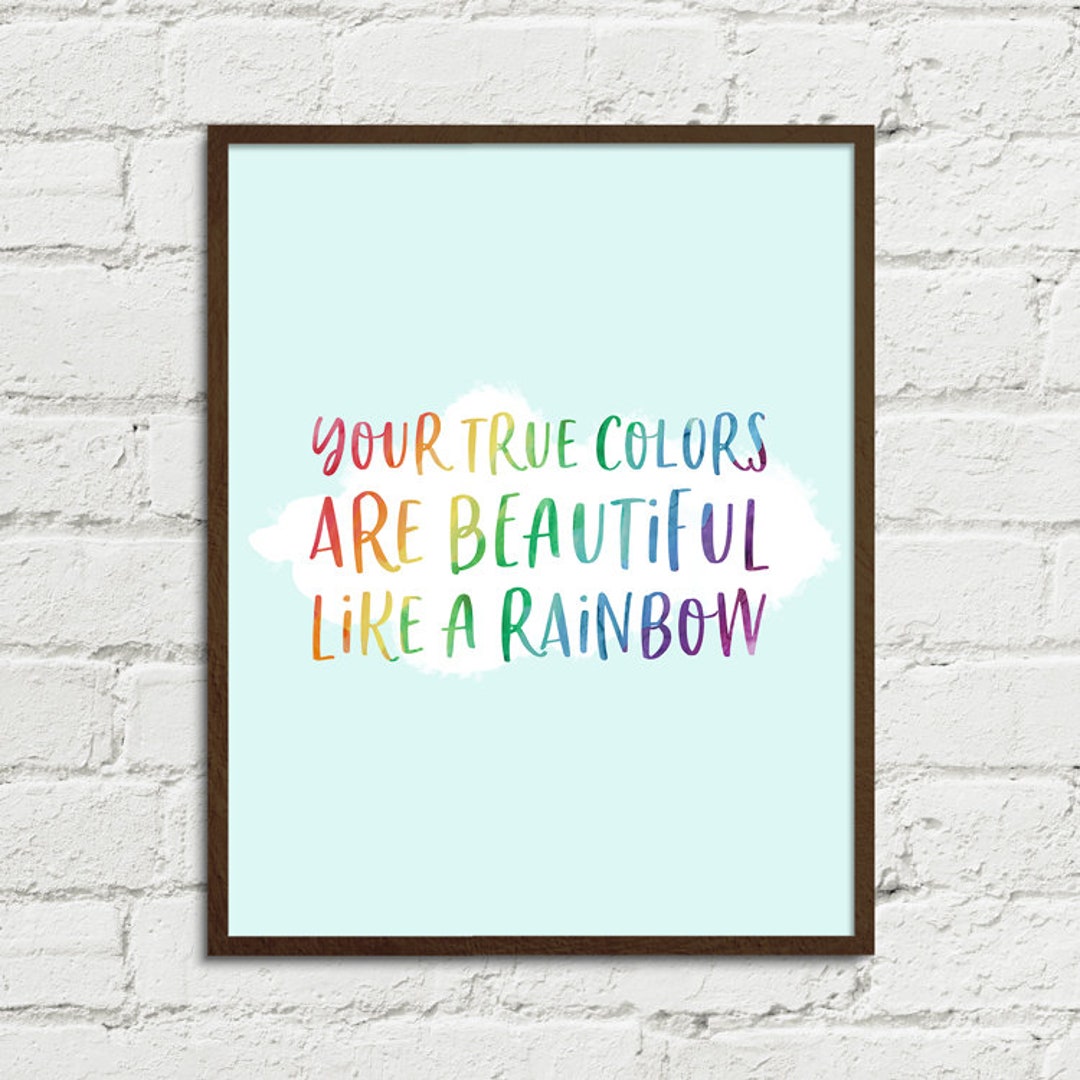 Your True Colors Are Beautiful Like a Rainbow | Modern Nursery Kid's ...