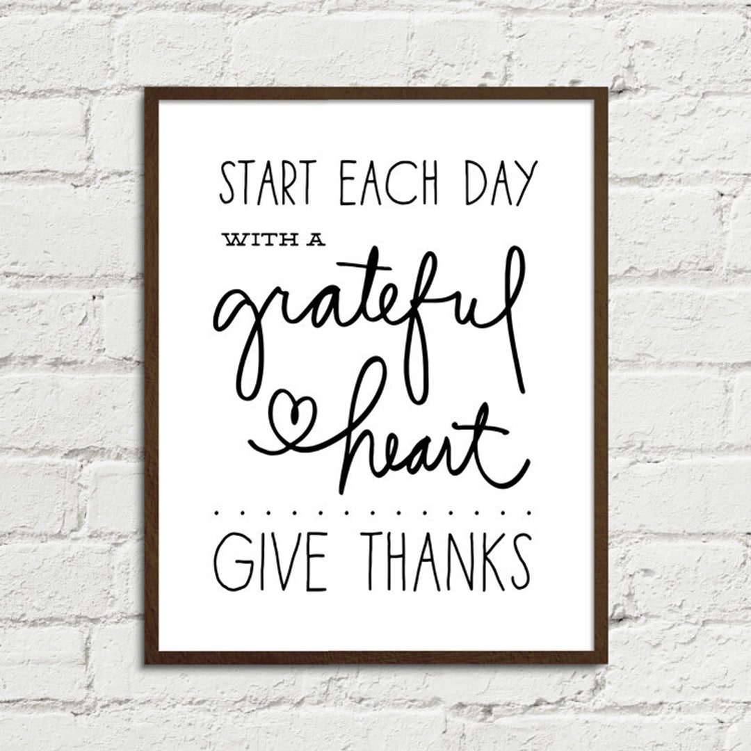 Start Each Day With a Grateful Heart | Give Thanks Gratitude Poster Art ...