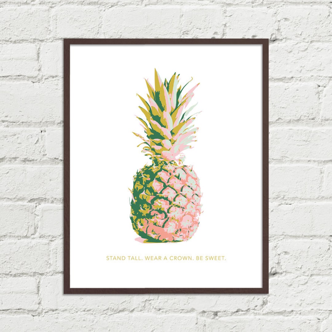 Pink Pineapple - Wear a Crown Stand Tall Be Sweet | Modern Digital Art ...