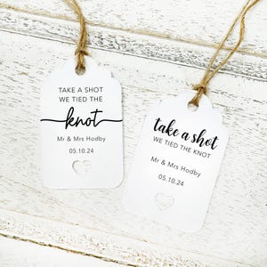 Personalised Wedding Favour Tags, Take a Shot We Tied the Knot, Shot ...