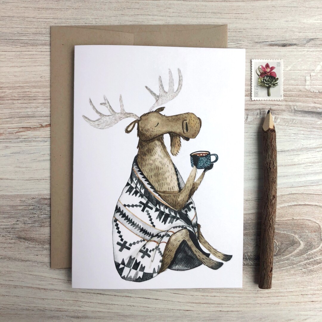 Cozy Moose Card | Outdoor Cards, Hot Cocoa Cards, Woodland Animal Cards ...