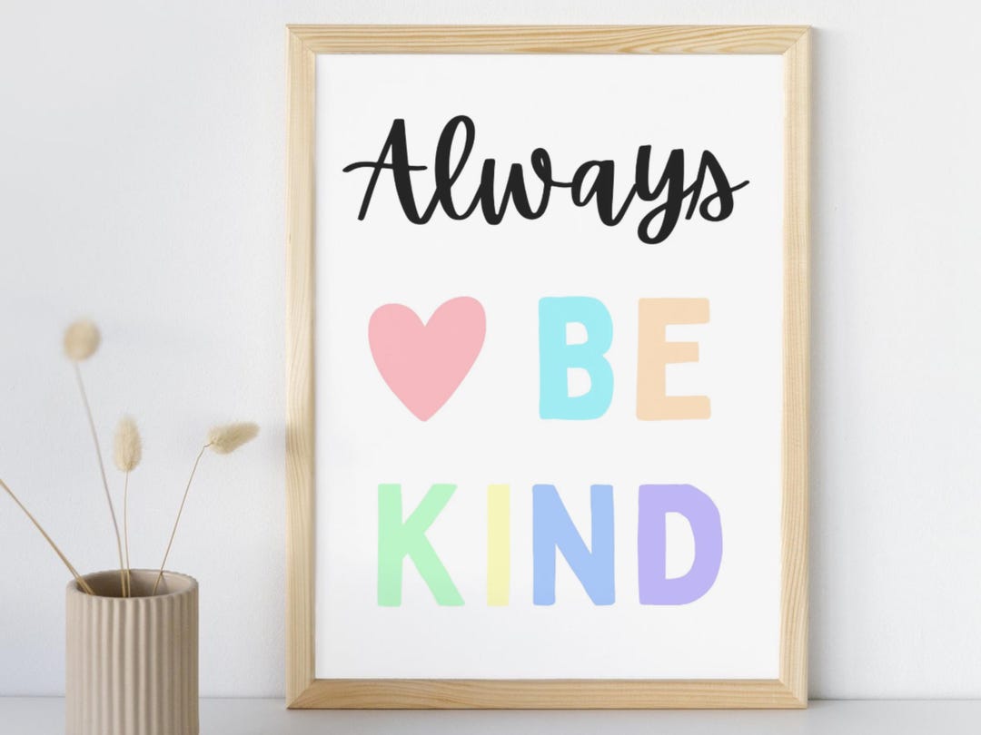 Always Be Kind Poster | Printable Rainbow Wall Art | Pastel Classroom ...