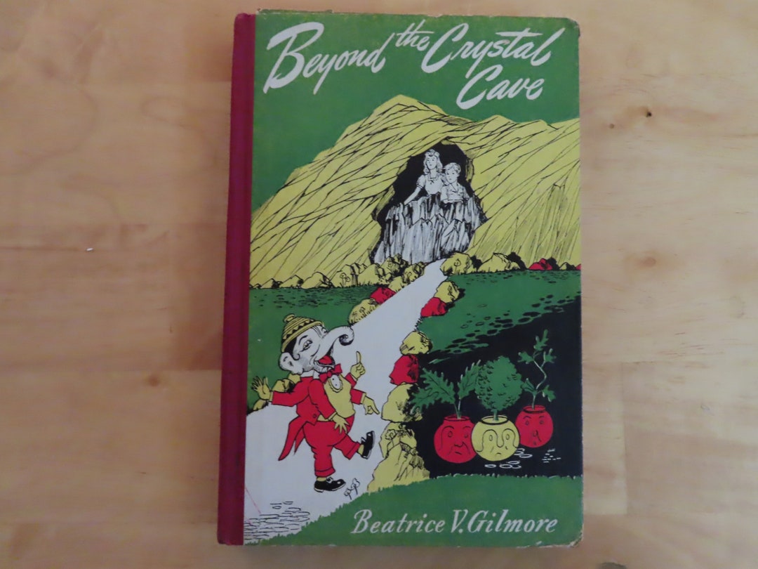 Beyond the Crystal Cave Beatrice Gilmore 1946 WEIRD Kid's Book ...