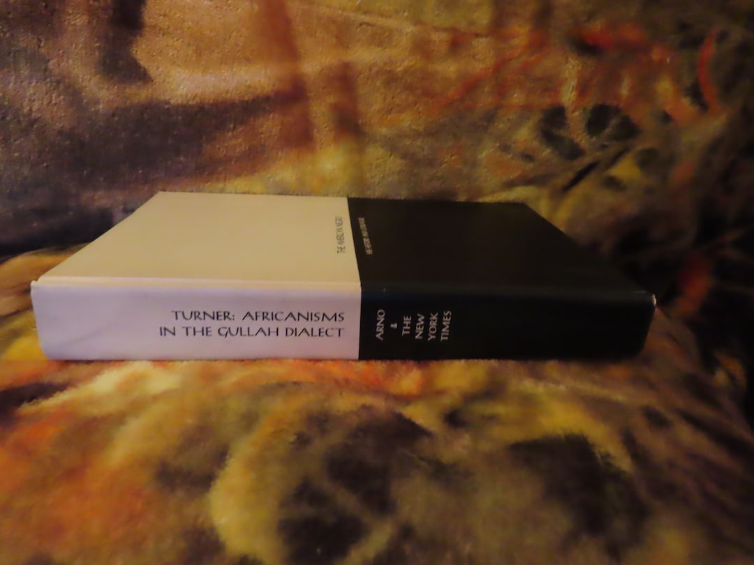 Africanisms in the Gullah Dialect Lorenzo D Turner Arno Press 1969 ...