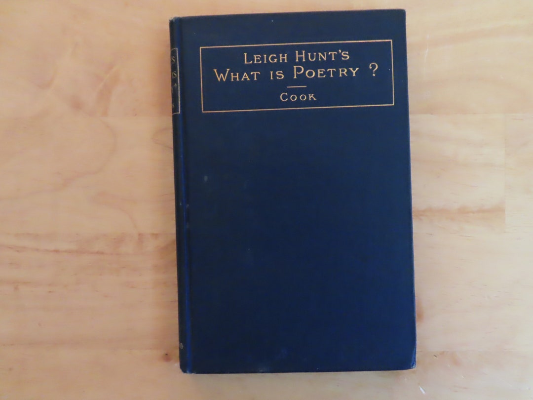 Leigh Hunt's What is Poetry Edited by Cook 1893 Edition in Great Shape ...