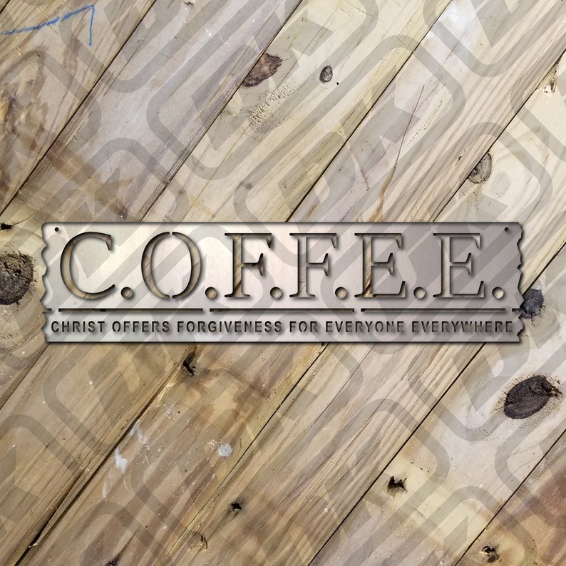 COFFEE * Metal Sign * Christain Wall Decor / Christian Wall Sign ...