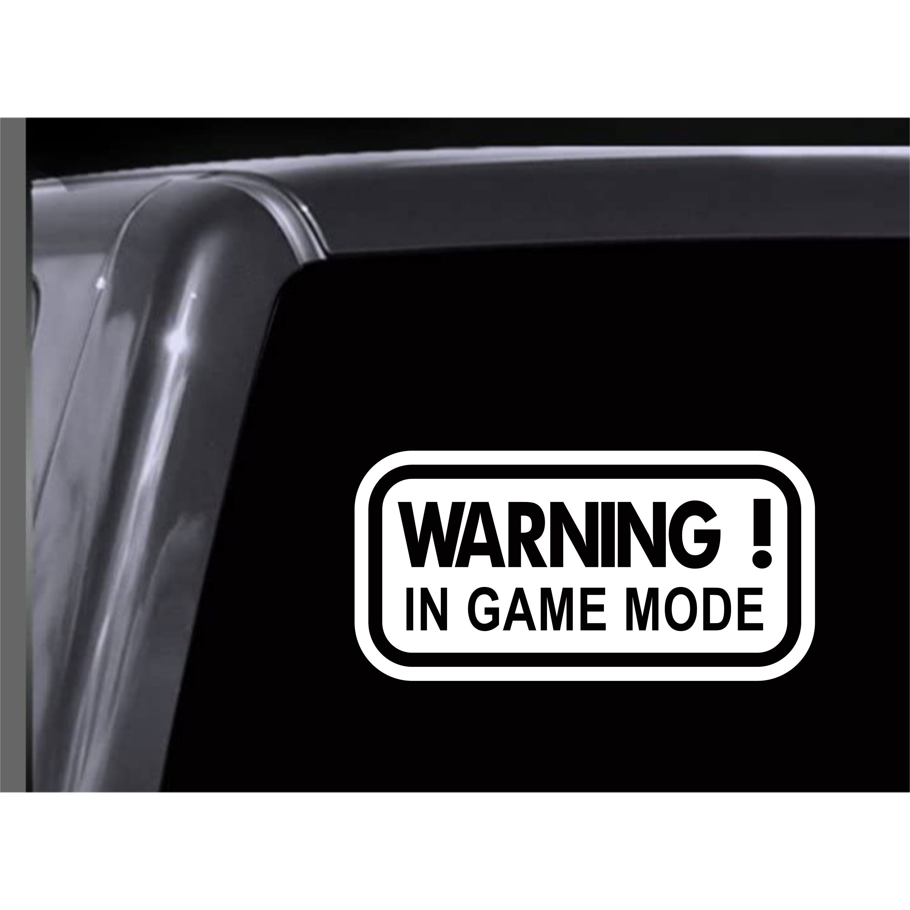 WARNING! in Game Mode Vinyl Decal. Car Window Sticker - Etsy