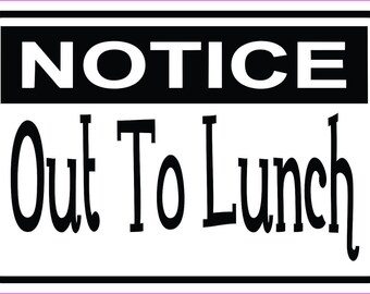 Out to Lunch Notice - Etsy