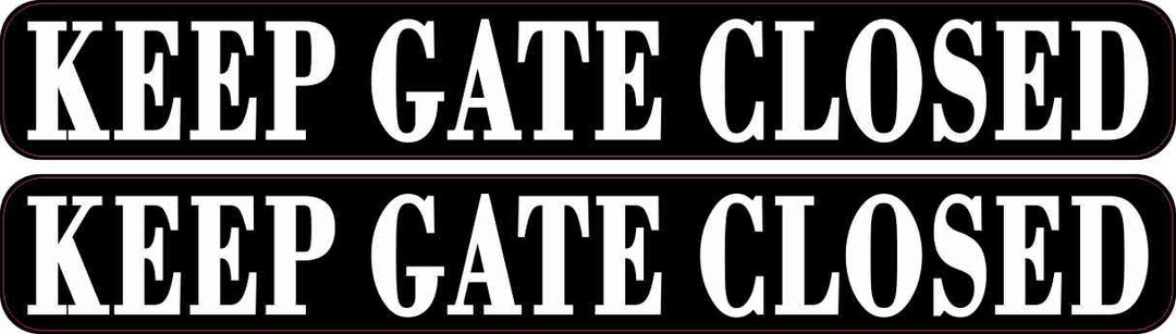 8in X 1in Keep Gate Closed Stickers - Etsy