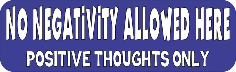 Stickertalk No Negativity Allowed Vinyl Sticker 10 Inches X 3 - Etsy