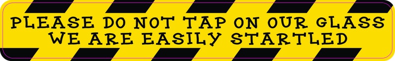 7in X 1in Please Do Not Tap on Our Glass Vinyl Sticker - Etsy UK