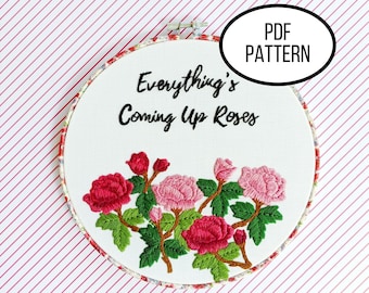 Everything is Coming up Roses Pdf Embroidery Pattern - Etsy