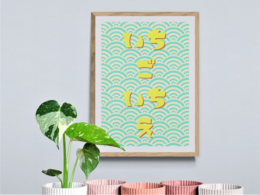 Ichigo Ichie Proverb Japanese Lettering Modern Illustrated Graphic ...