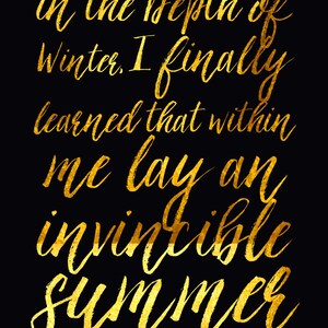 Printable Art: in the Midst of Winter, I Found There Was, Within Me, an ...