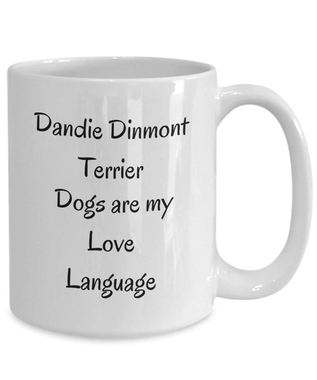 Dandie Dinmont Terrier, Dog Mug, Dog Love Language, Love Dogs Coffee ...
