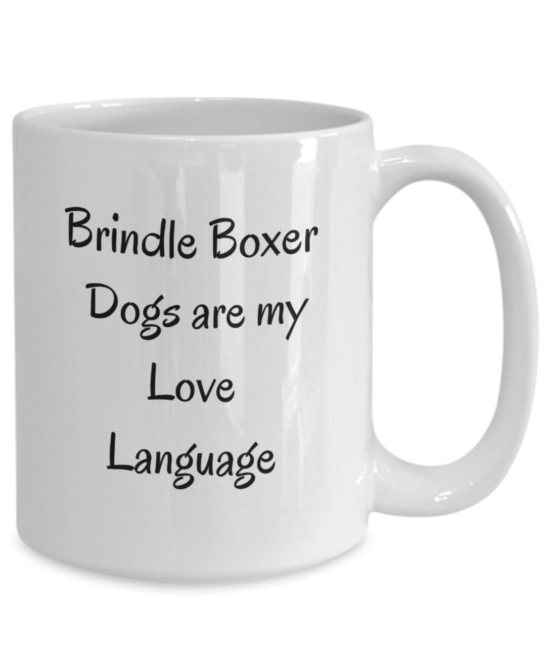 Brindle Boxer, Dog Mug, Dog Love Language, Love Dogs Coffee Cup, Dog ...