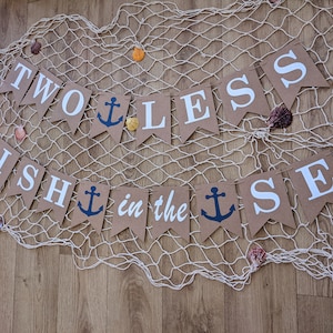 Two Less Fish in the Sea Bunting, Ocean Nautical Themed Wedding ...
