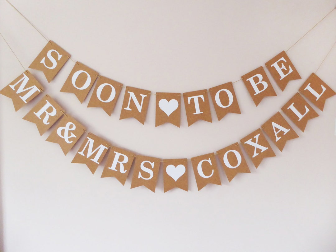 Soon to Be Mr and Mrs Wedding Bunting, Engagement Party, Sten Do ...