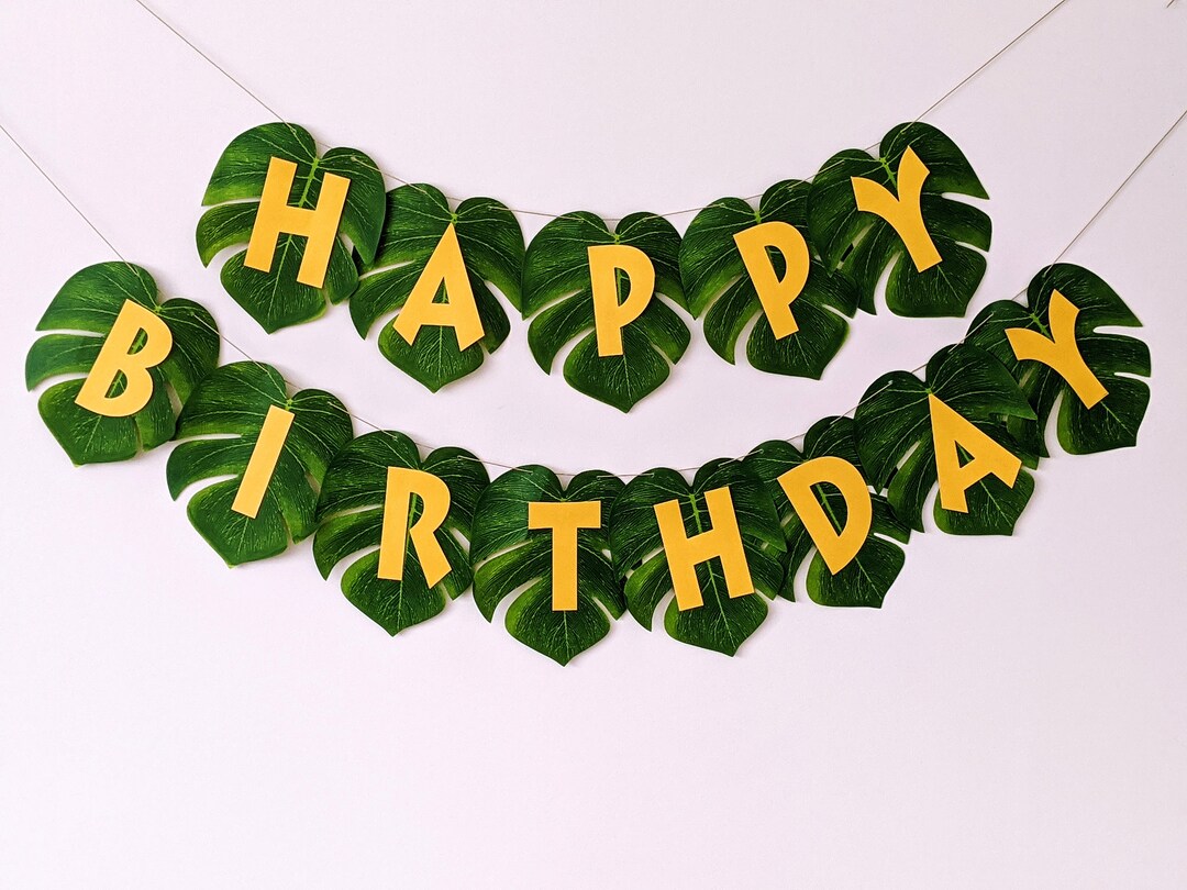 Tropical Birthday, Green Monstera Leaf Banner, Jungle, Safari, Wild One ...
