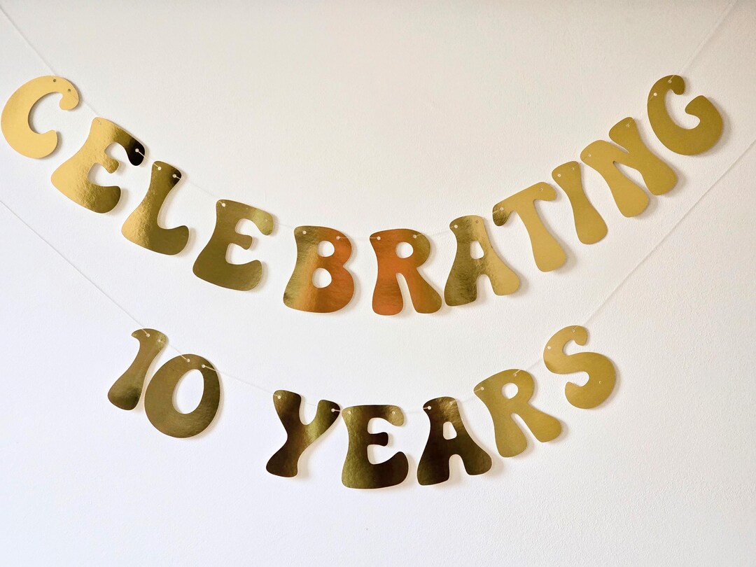 Celebrating 10 Years Banner, Perfect for 10 Years Wedding Anniversary ...