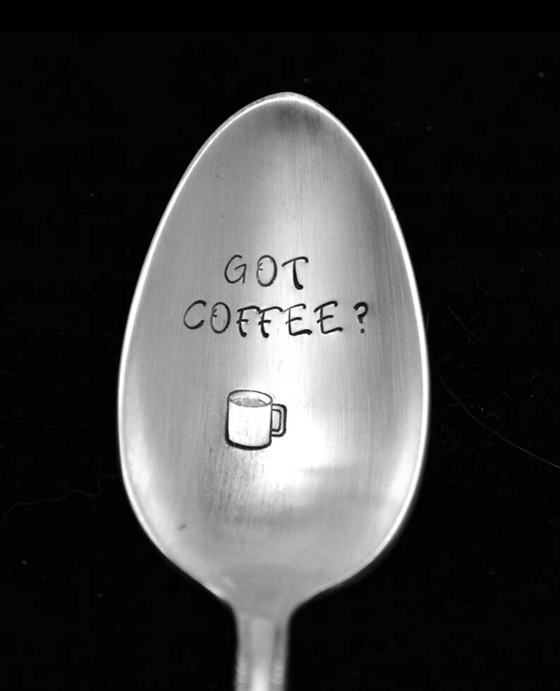 Hand Stamped Spoon Got Coffee Vintage Silverware Funny | Etsy