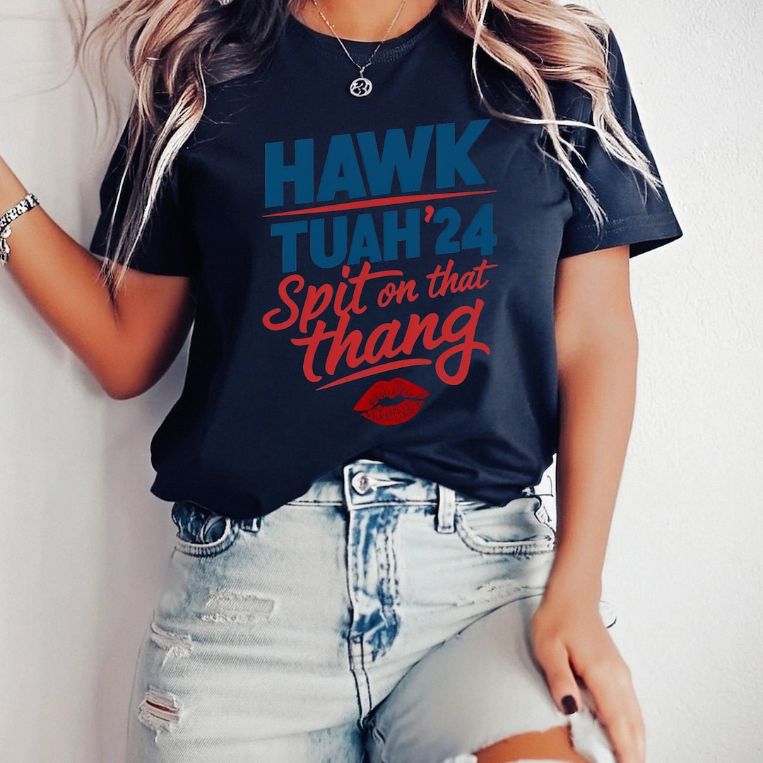 Hawk Tuah Girl Funny Viral Shirt, Hawk Tuah Spit on That Thang Tee ...