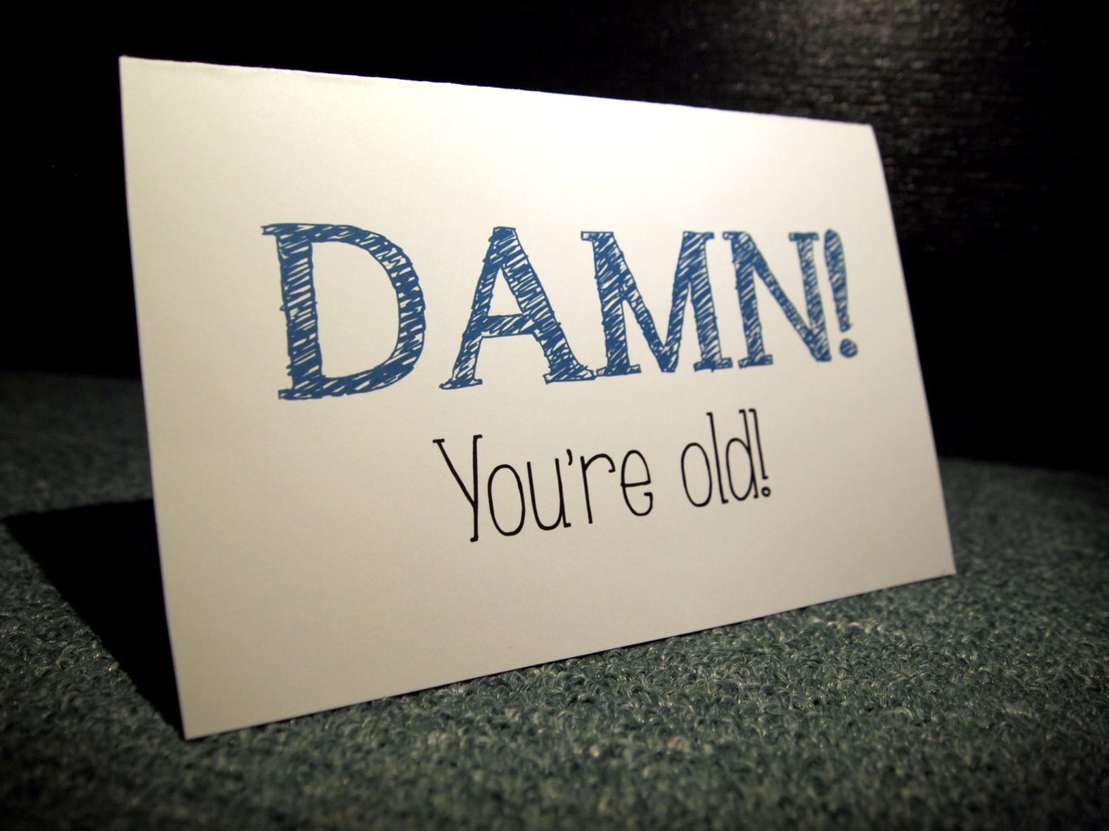 Funny Birthday Card, "damn You're Old!", Happy Birthday, Handmade Card ...