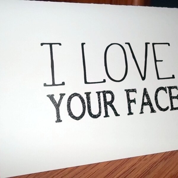 I Love Your Face - Etsy