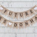 Future Mrs Banner, Custom Burlap Banner, Future Mrs Bunting, Rustic ...