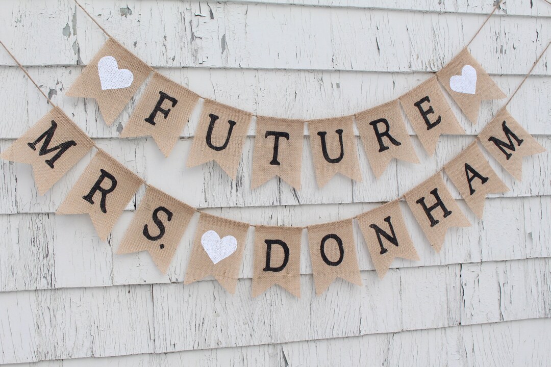 Future Mrs Banner, Custom Burlap Banner, Future Mrs Bunting, Rustic ...