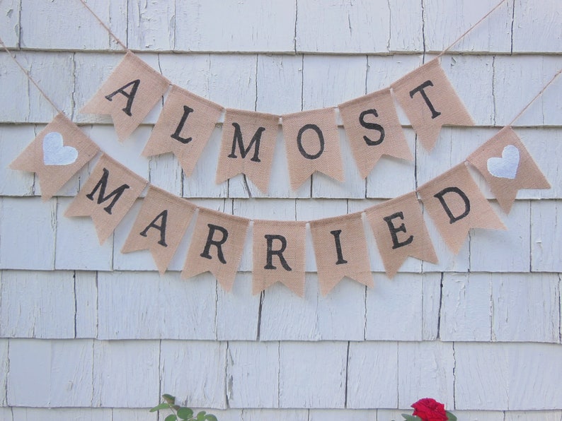 Almost Married Banner Rehearsal Dinner Decorations Almost - Etsy