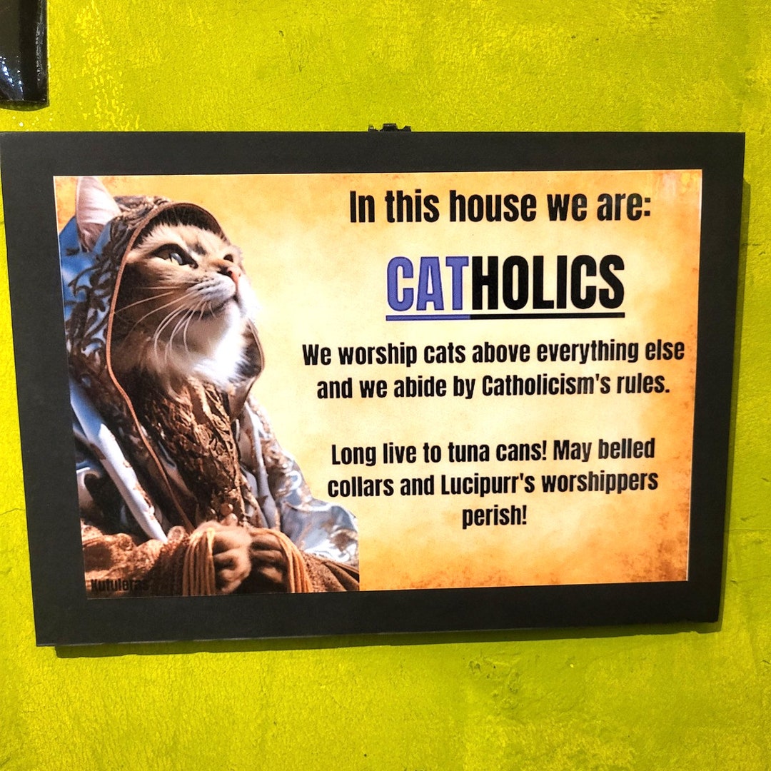 Catholic Sign, Foam Board Decor, Gift for Cat Lover, Funny Wall Decor ...