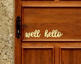 Well Hello There Door Sign - Etsy