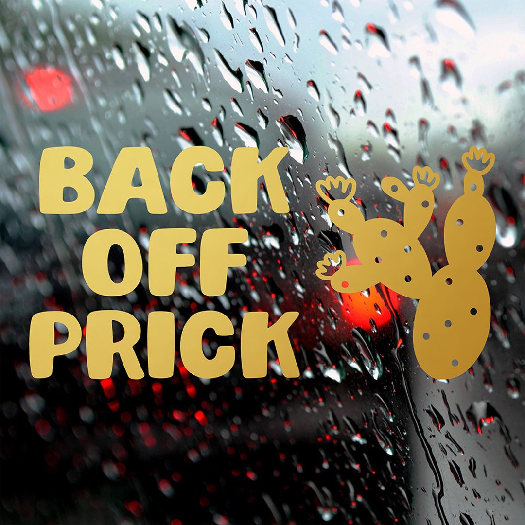 Funny Car Sticker Back off Prick Van Window Decal Funny Bumper Sticker ...