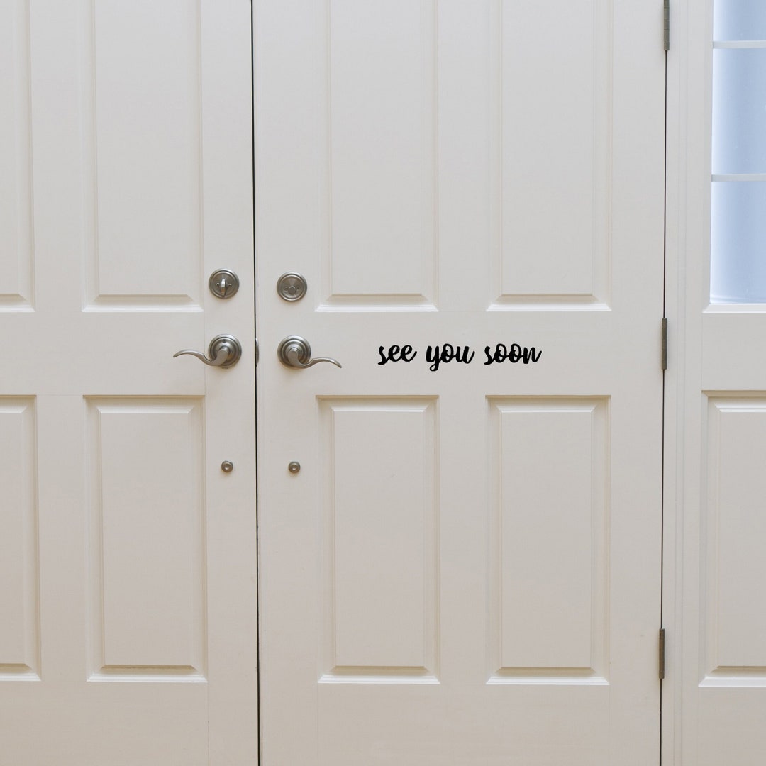 See You Soon Decal - Spread Positive Vibes and Warm Farewells, Exit ...